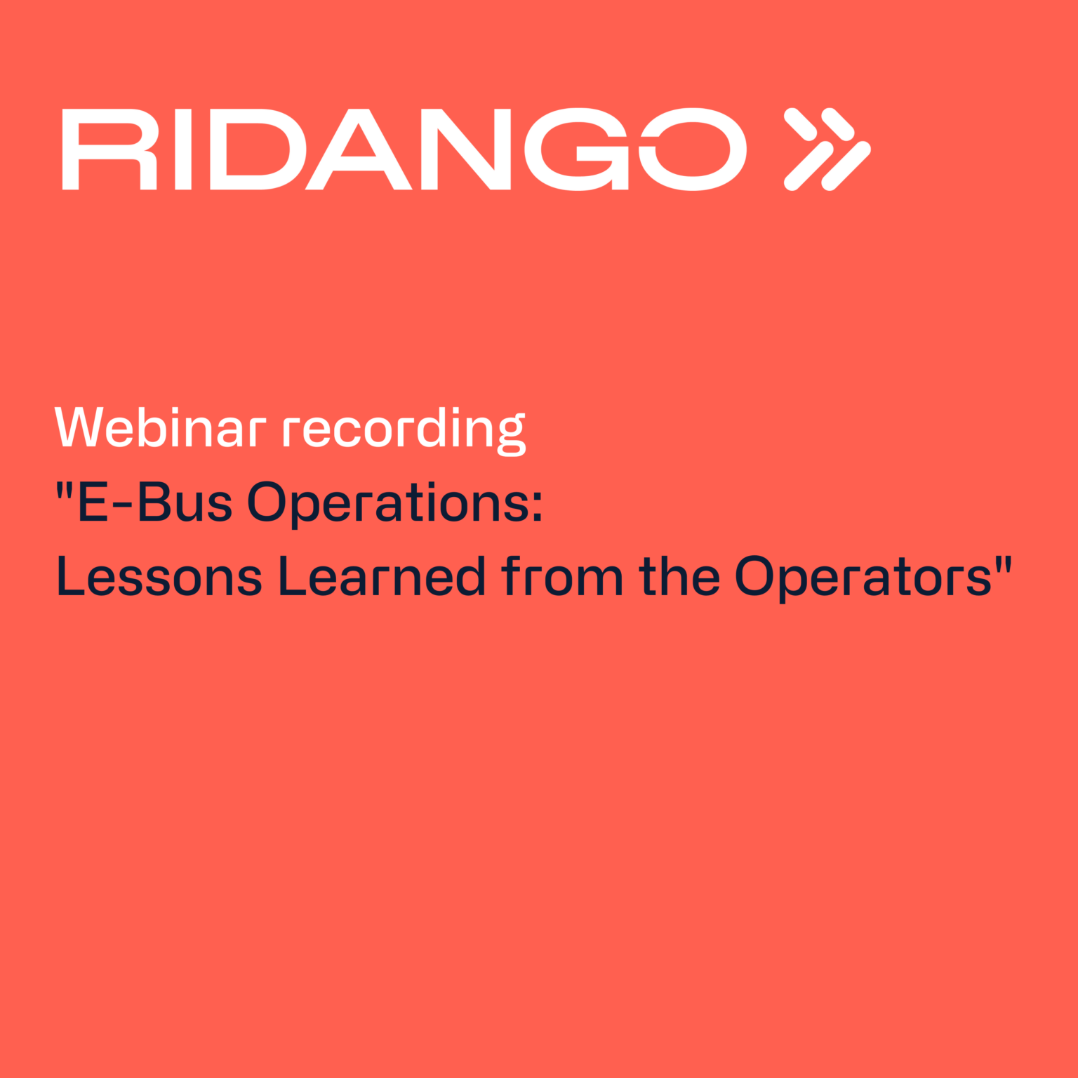Ridango webinar “E-Bus Operations: Lessons learned from the Operators ...